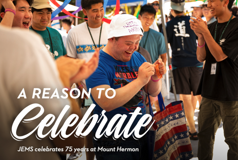 A Reason to Celebrate - Mount Hermon Christian Camps and Conference Center